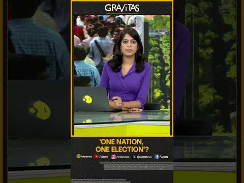 Gravitas: Modi Govt to Bring 'One Nation, One Poll'?