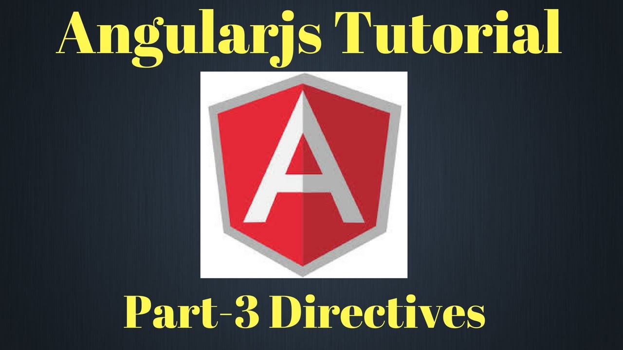 Angularjs Tutorial | Part 3 | Directives