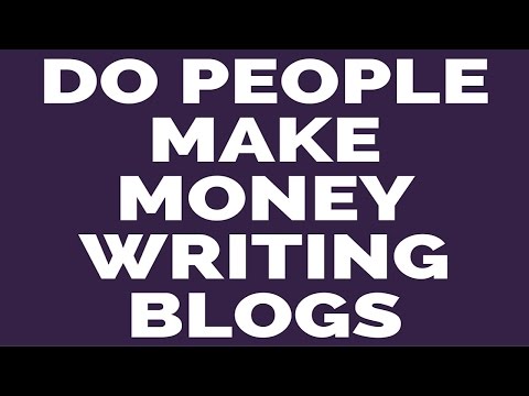 Do people make money writing blogs