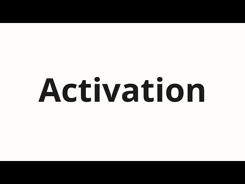 How to pronounce Activation