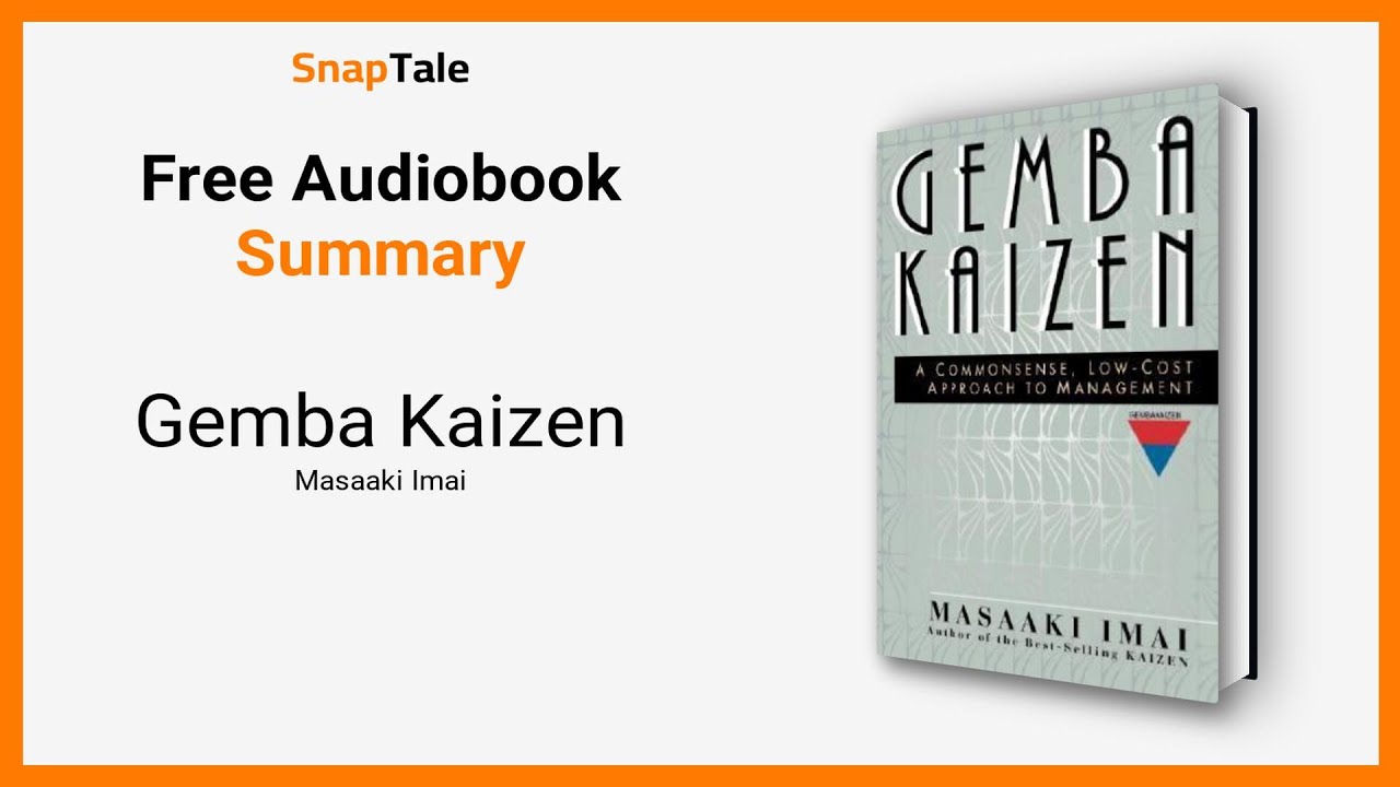 Gemba Kaizen by Masaaki Imai: 15 Minute Summary