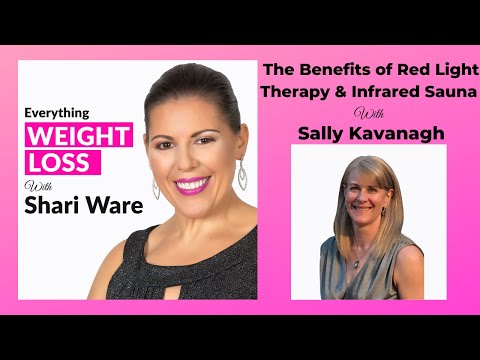 Everything Weight Loss - Episode 55 - The Benefits of Red Light Therapy & Infrared Sauna