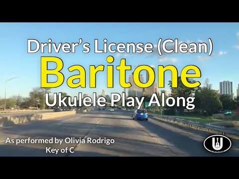 Driver’s License Baritone Ukulele Play Along
