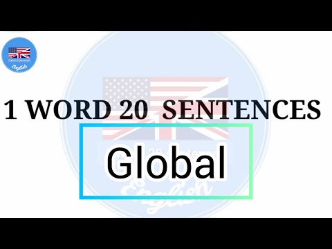 Global meaning and 20 Sentences|1 Word 20 Sentences