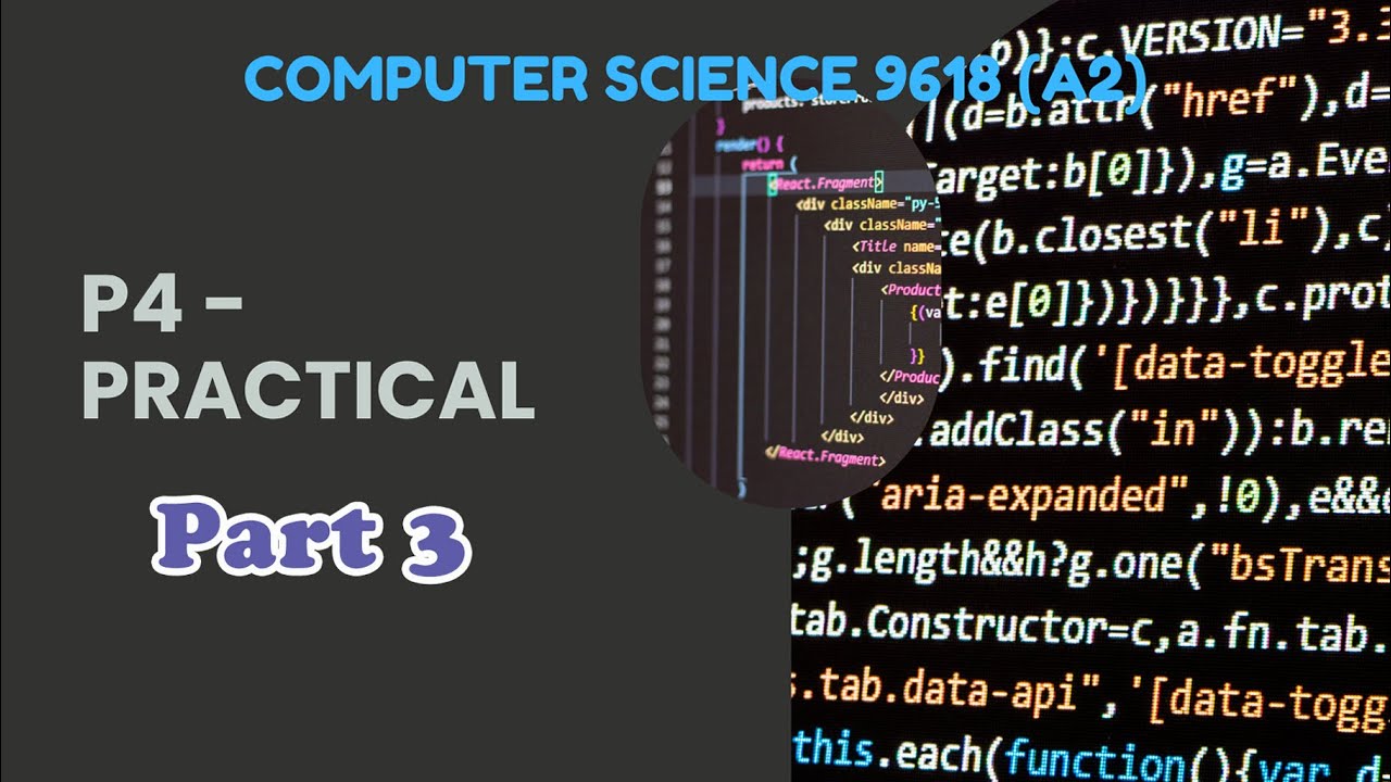 P4 - PRACTICAL - Introduction to Python (Part 3) - Computer Science 9618 (A2 Level)