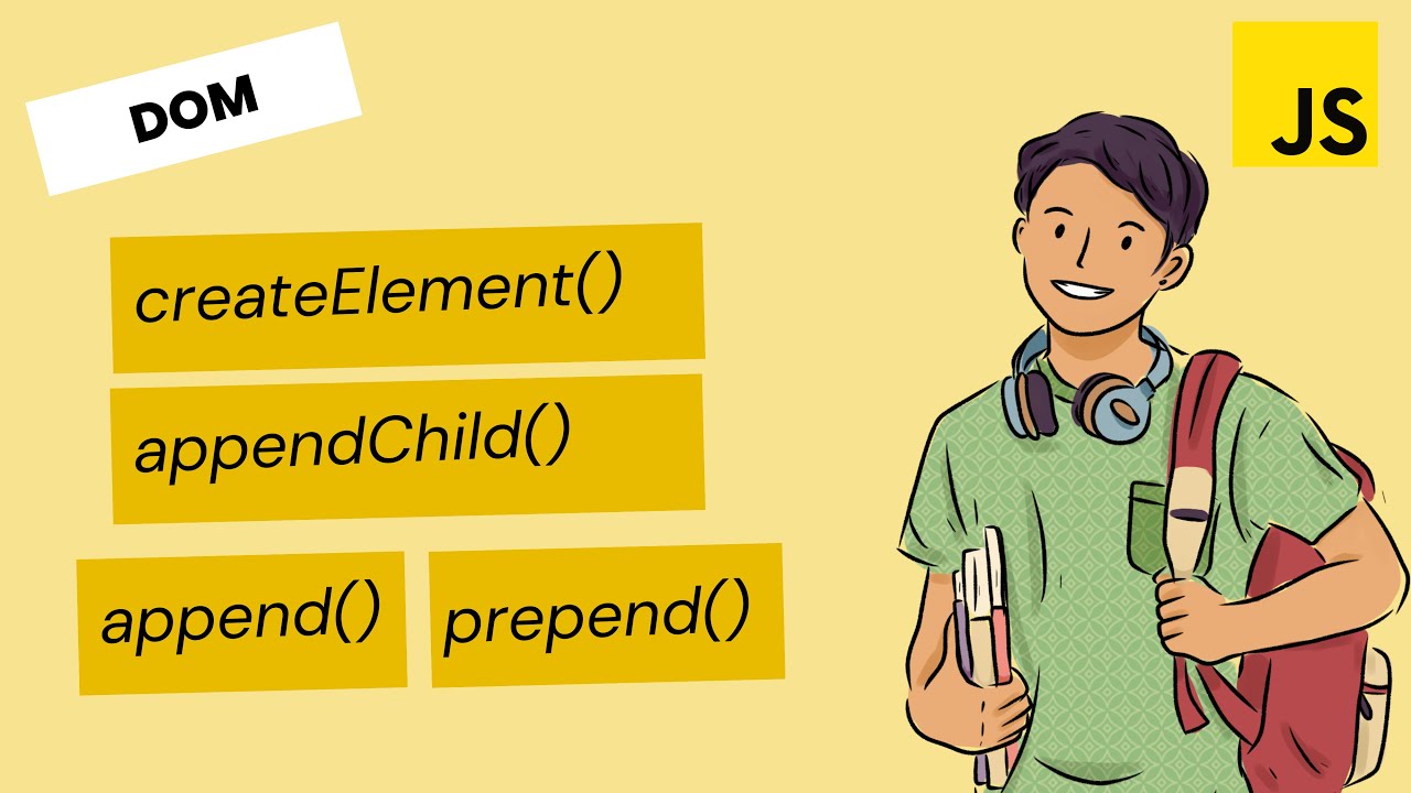 JavaScript DOM Building Blocks: createElement(), append(), appendChild(), and prepend