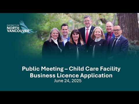 Public Meeting for Childcare Business Licence Application: June 24, 2025