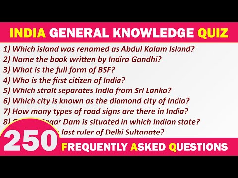 India General Knowledge Quiz | 250 FAQs | UPSC, PSC & Other Competitive Exam Preparation | GK MCQ
