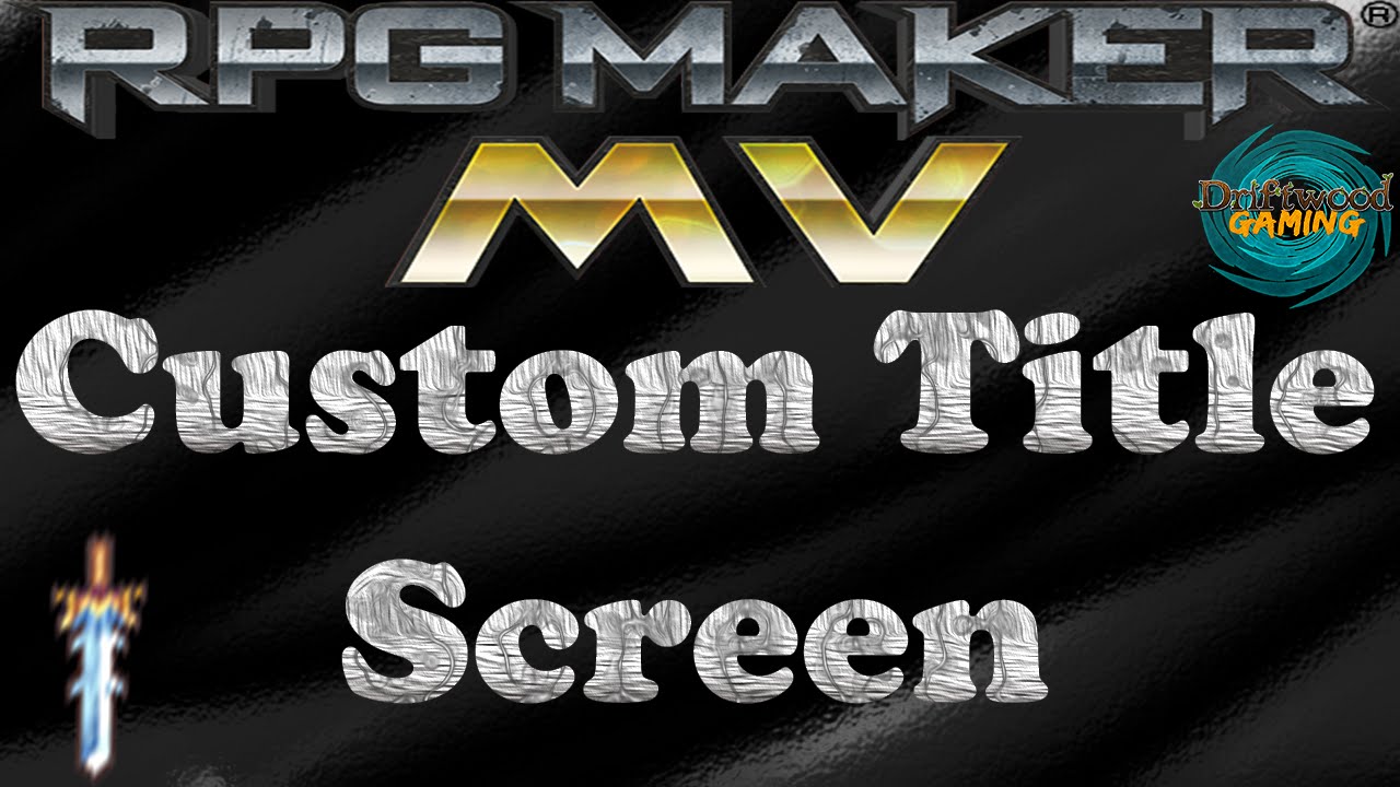 RPG Maker MV Tutorial Custom Title Screen
