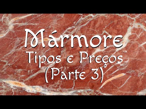 Mármore - Compare Tipos e Preços (Parte 3)