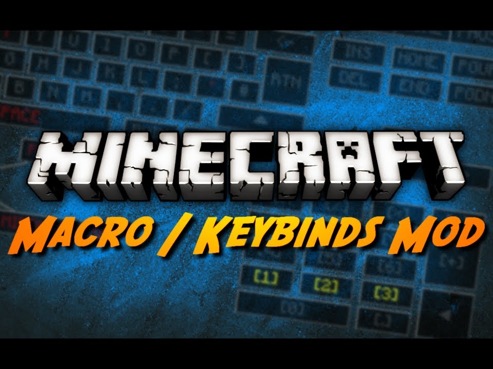 Minecraft: Macro / Keybind Mod!