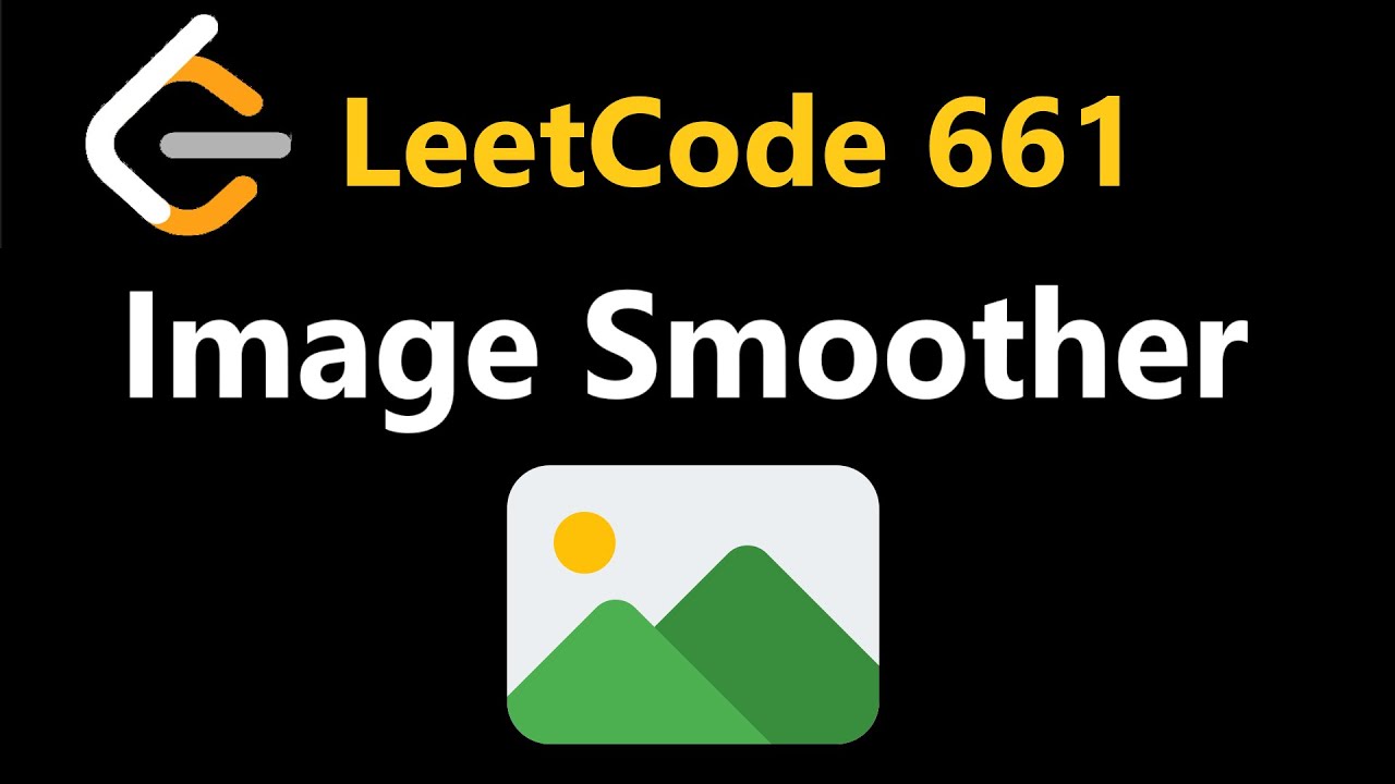 Image Smoother - Leetcode 661 - Python