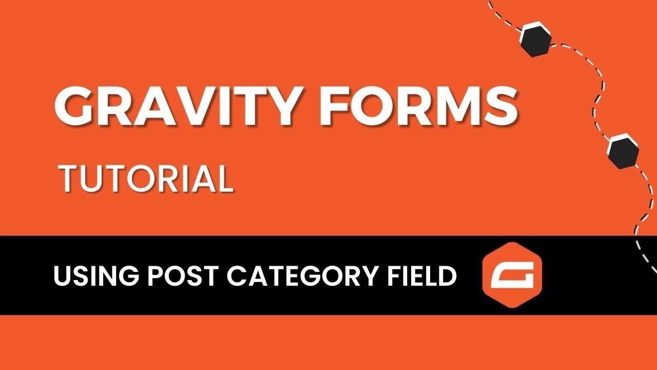How To Use Post Category Field In Gravity Forms?