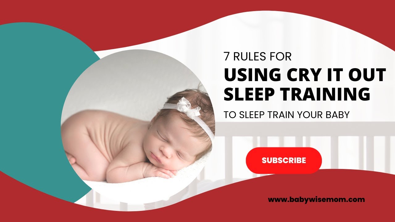 7 Rules for Cry It Out Sleep Training