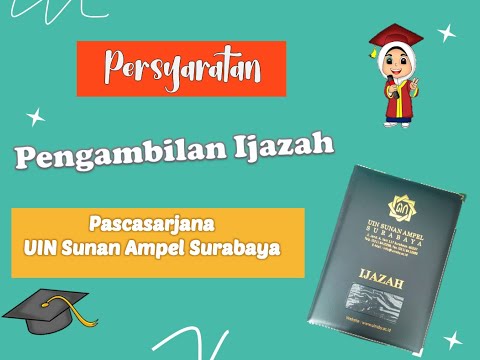 Persyaratan Pengambilan Ijazah Pascasarjana UIN Sunan Ampel Surabaya