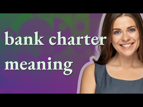 Bank charter | meaning of Bank charter