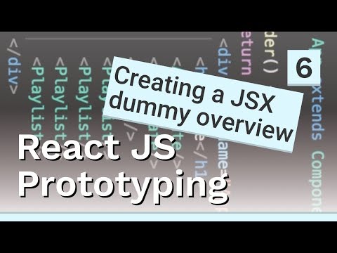 Learn Creating a JSX dummy overview 6 React JS prototyping - Mind Luster