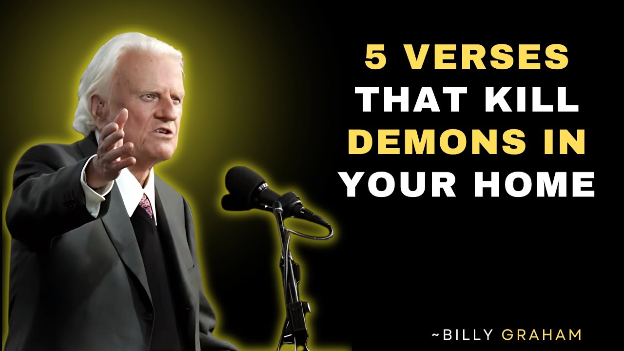The Devil HATES These 5 Scriptures—Use Them Now! || BILLY GRAHAM MOTIVATIONAL SPEECH ||