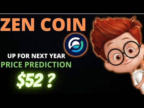 Horizen (ZEN) Price Predictions: Where Will the Treasury Crypto Crackdown Take ZEN Next YEAR $52 ?