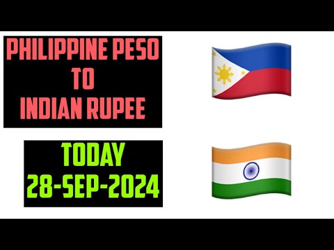 PHILIPPINE PESO TO INDIAN RUPEE CURRENCY EXCHANGE RATES TODAY 28 September 2024