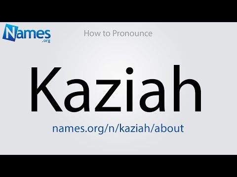 How to Pronounce Kaziah