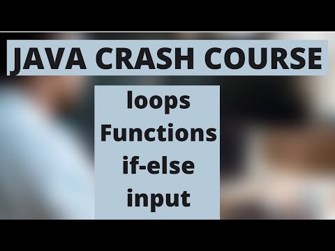 Java Crash Course- Loops, If-else,Syntax,Questions | Java Prorgram Examples