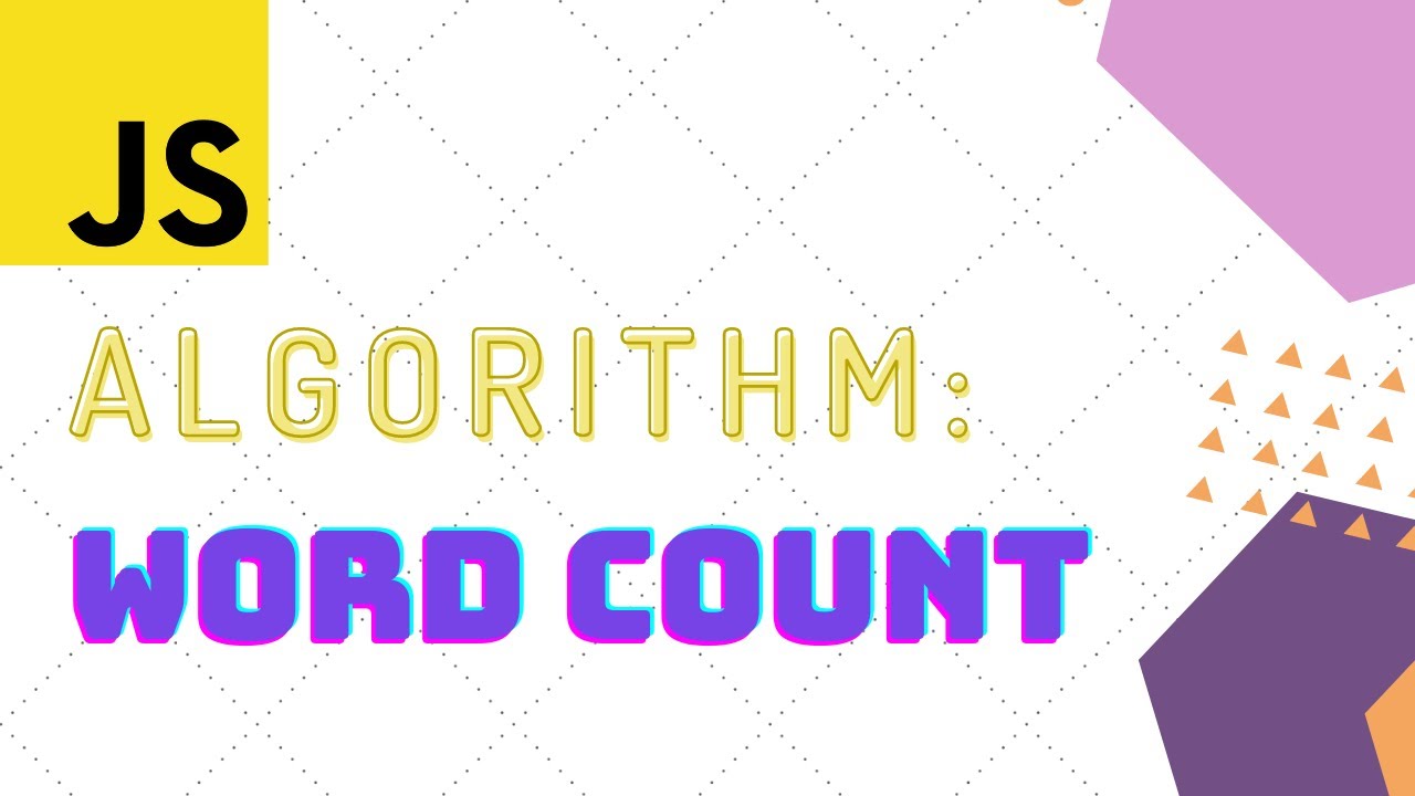 Javascript Algorithm Training Camp - Word Count