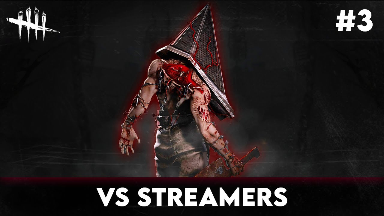 PYRAMID HEAD VS STREAMERS #3 - DBD