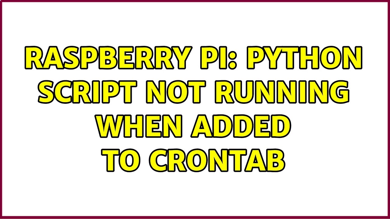 Raspberry Pi: Python script not running when added to crontab