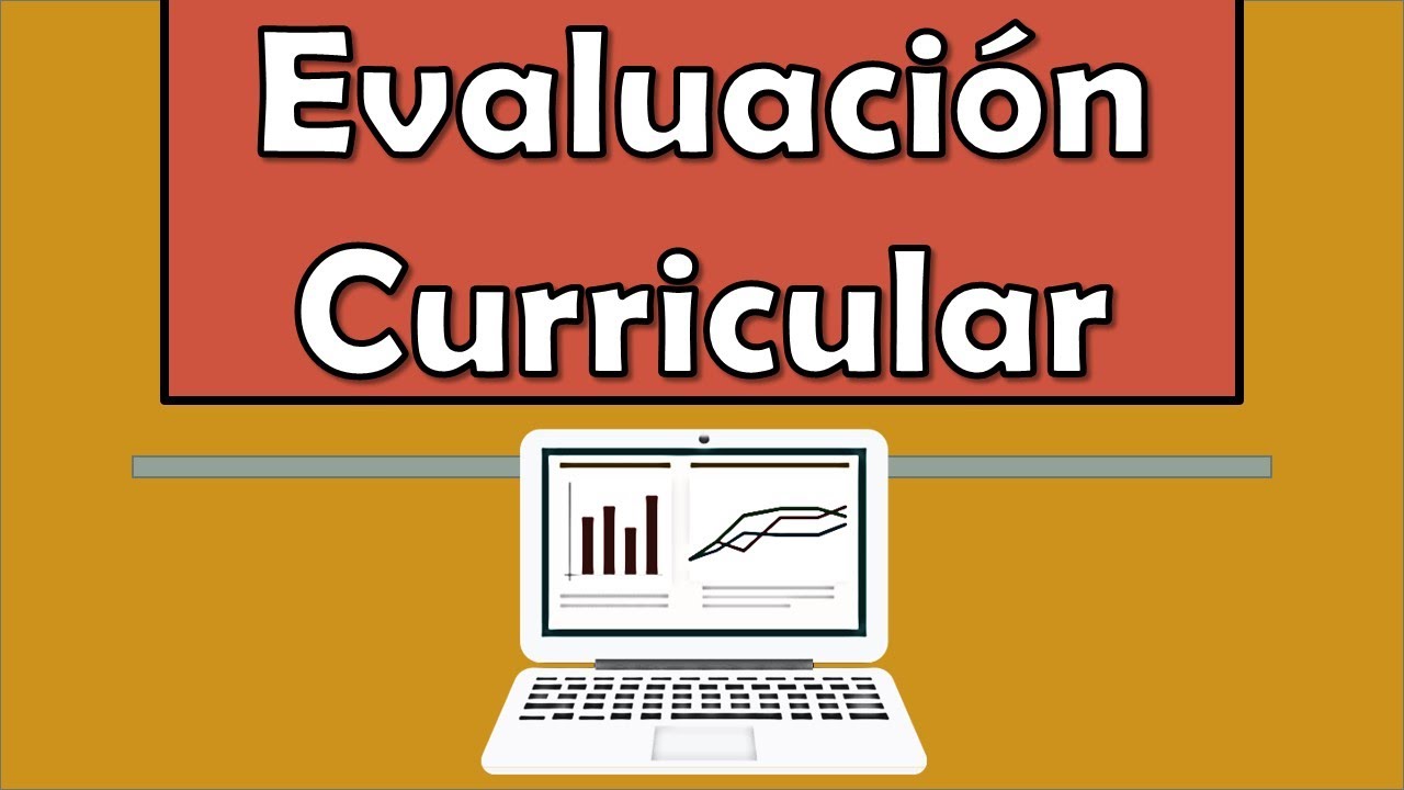 'Evaluación Curricular' | Conceptos Clave | Pedagogía MX