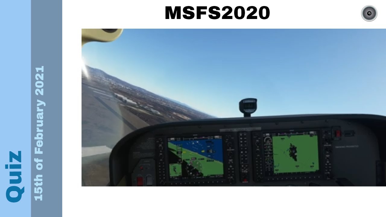 Flight Simulator 2020 - Quiz 15th February 2021