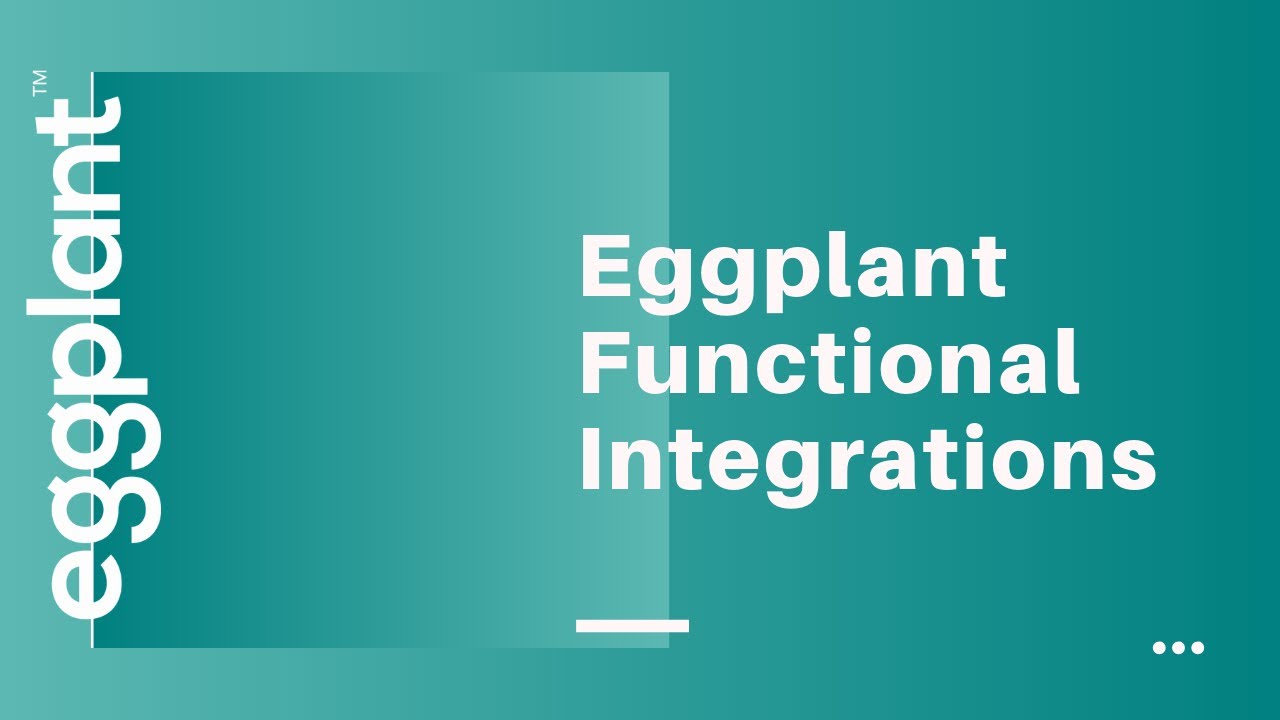 Eggplant Functional Integrations