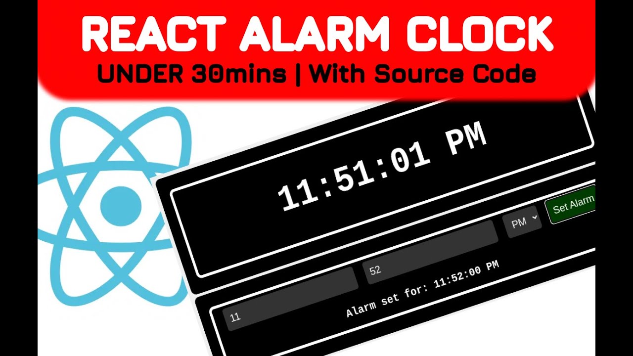 🔥 Build Functional Alarm Clock in React! ⏰ | In Under 26 Minutes | With Source Code #ReactJS #webdev