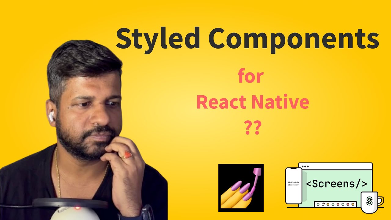 Styled Components in React Native: Pros & Cons - My Honest Opinion