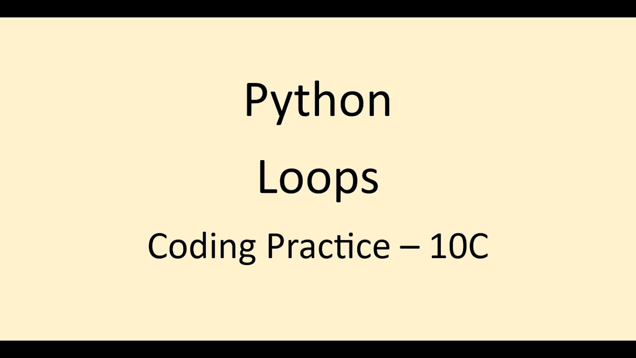 Coding Practice 10C || Loops || Python || NxtWave || CCBP