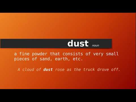 dust , Meaning of dust , Definition of dust , Pronunciation of dust