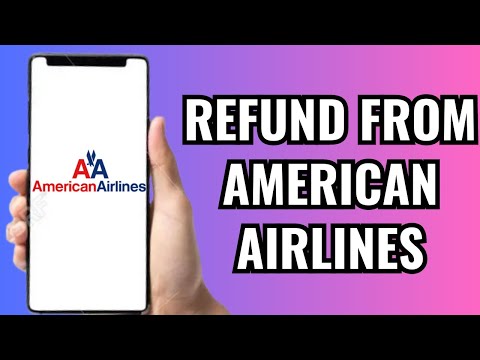 How To Get A Refund From American Airlines