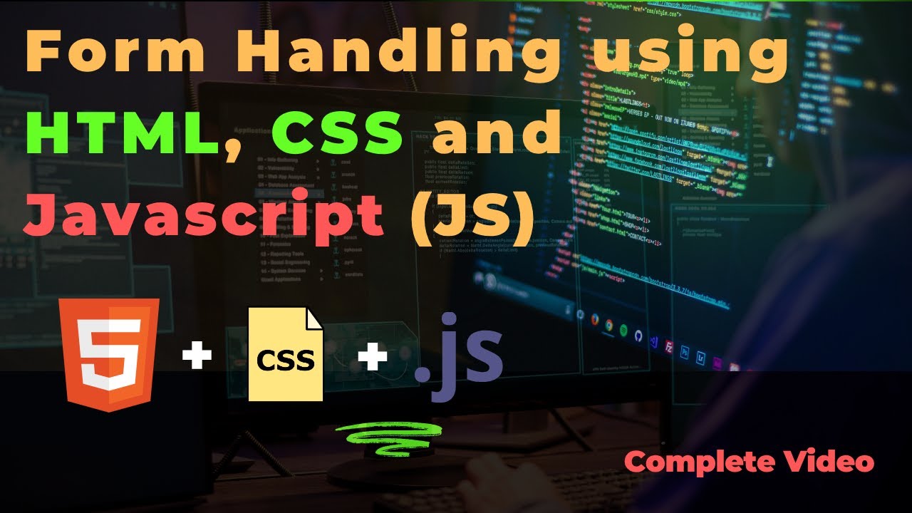 Form Handling in HTML CSS JavaScript | Submit Form & Get Input Values | Complete Project Tutorial