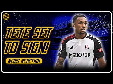 EVERTON SET TO SIGN KENNY TETE! | News Reaction