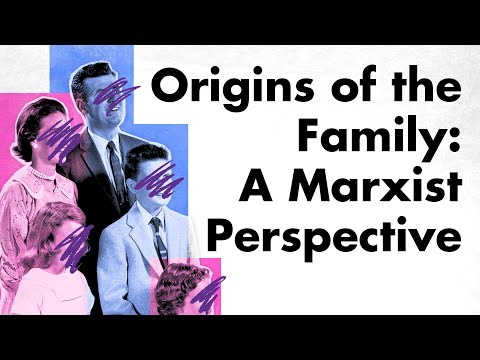 Origins of the Family: A Marxist Perspective