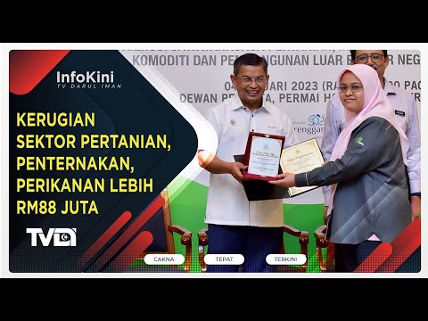 Kerugian Sektor Pertanian, Penternakan, Perikanan Lebih RM88 Juta