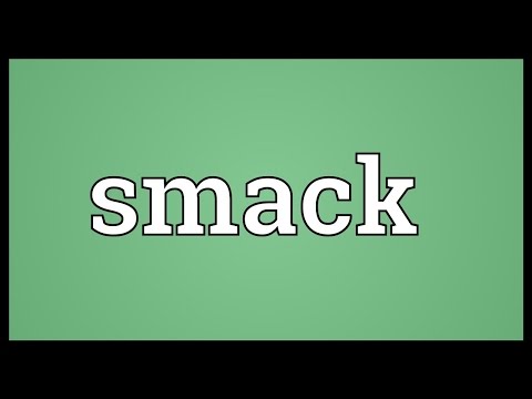 Smack Meaning