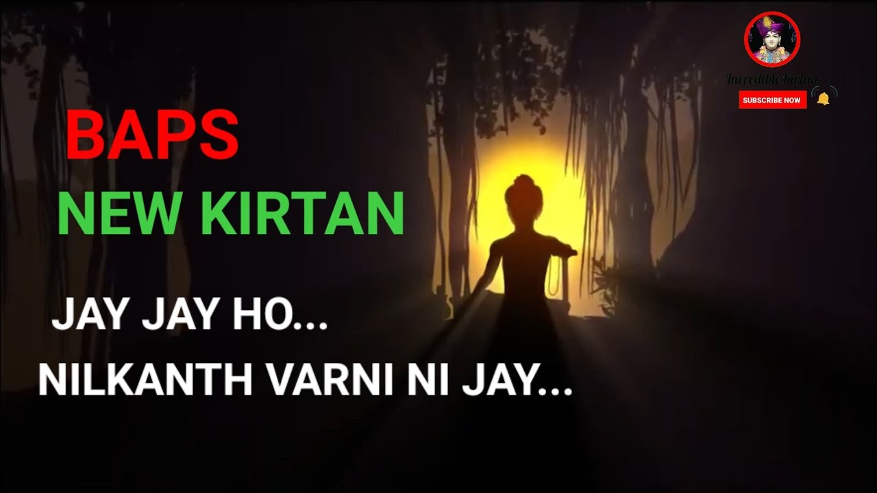 Jay Jay Ho... | Nilkanth Varni Ni Jay | baps new kirtan @incredible kirtan #bapsnewkirtan