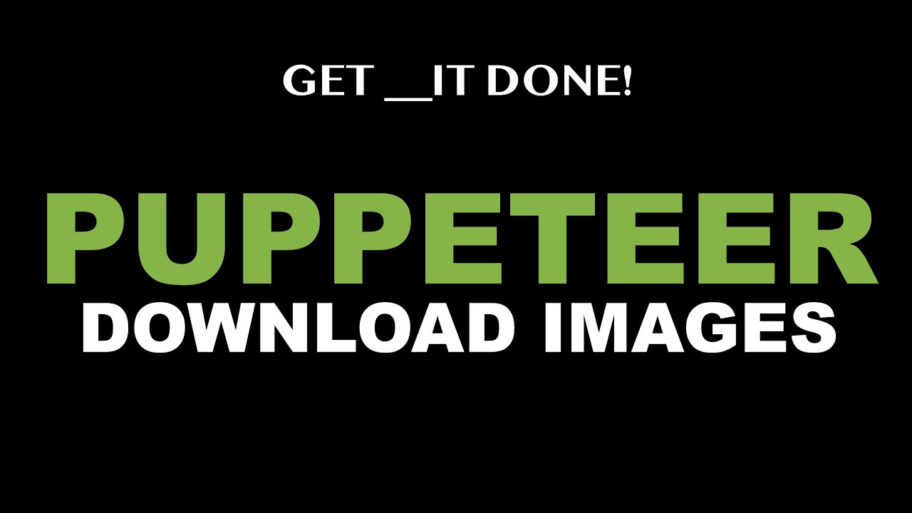 Download Images or Files - PUPPETEER NodeJS p.6