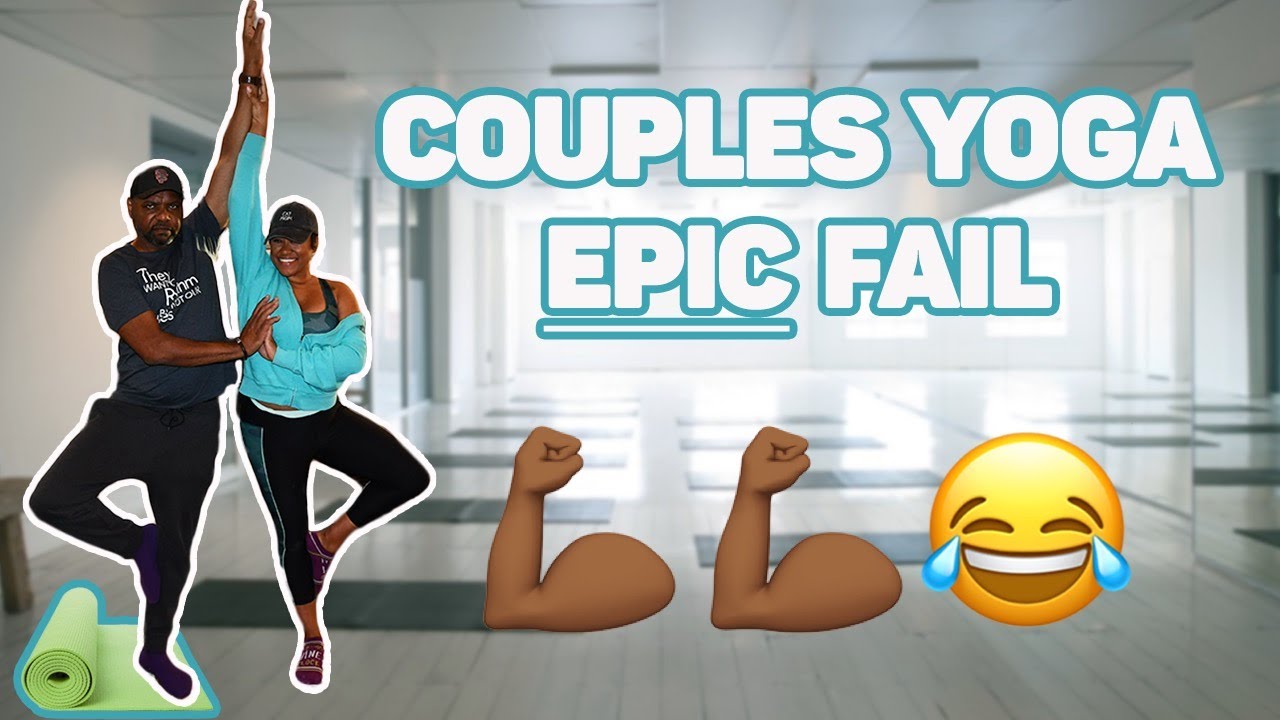 Couples Yoga **EPIC FAIL**
