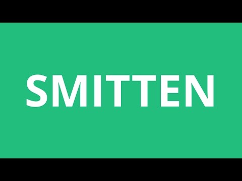 How To Pronounce Smitten - Pronunciation Academy