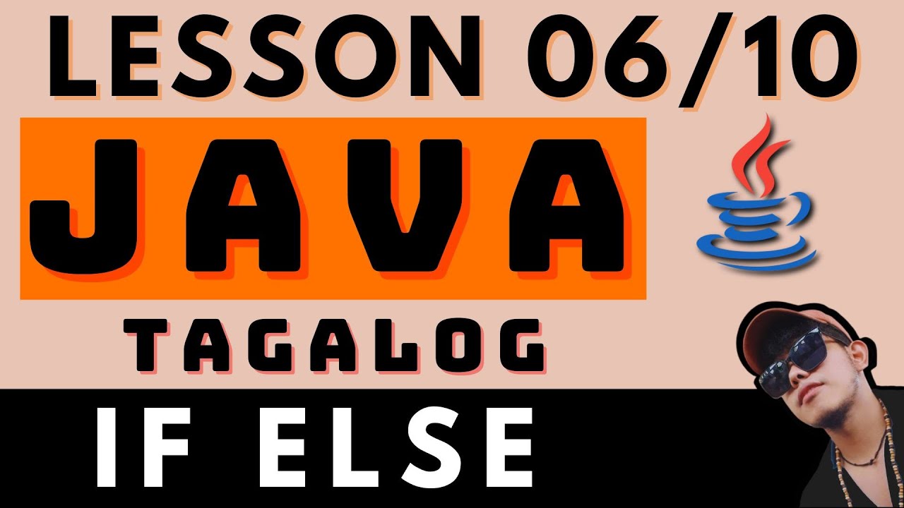 JAVA PROGRAMMING - LESSON 6 | IF ELSE STATEMENT | CODING AND PROGRAMMING TAGALOG