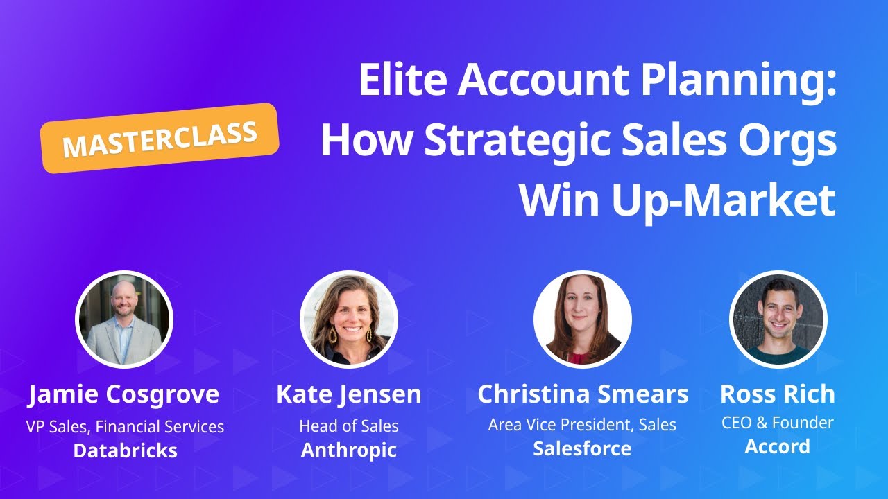 [Masterclass] Elite Account Planning: How Strategic Sales Orgs Win Up-Market