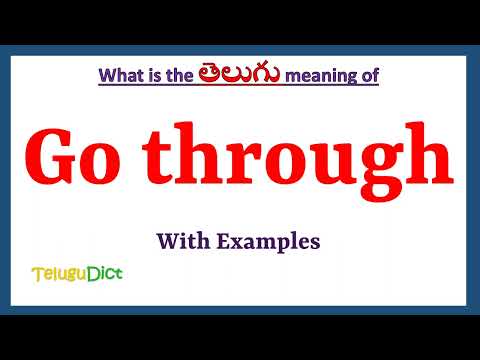Go through Meaning in Telugu | Go through in Telugu | Go through in Telugu Dictionary |
