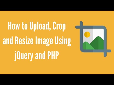How to Upload, Crop and Resize Image Using jQuery and PHP